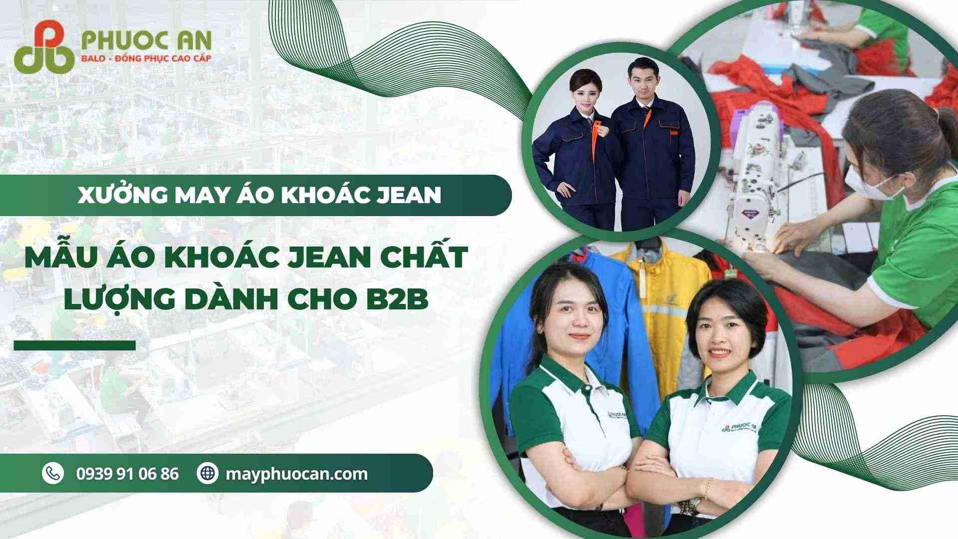 Xưởng May Áo Khoác Jean Số Lượng Lớn Cho B2B Giá Tốt